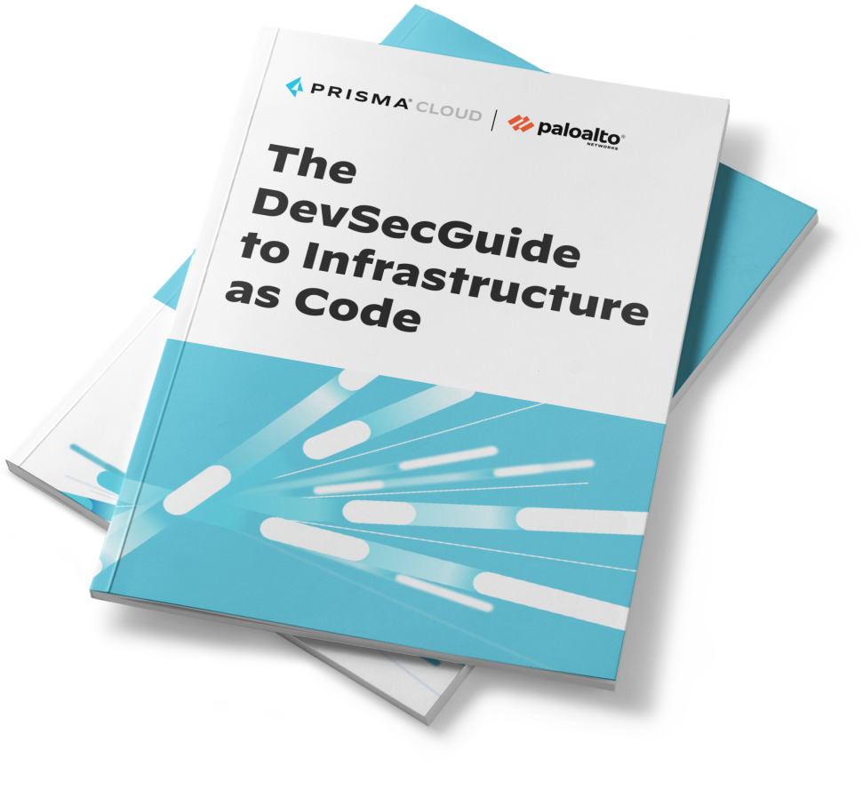 The DevSecGuide to Infrastructure as Code (IaC) from Prisma Cloud